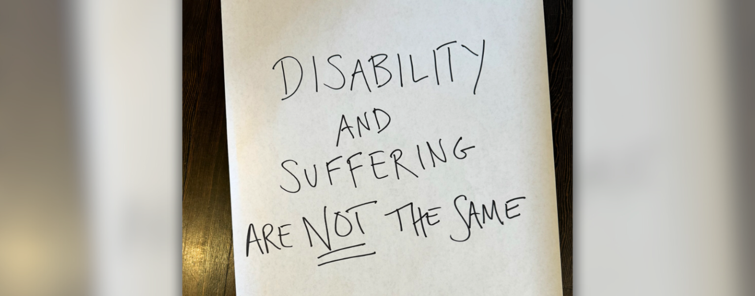 Disability and Suffering Are Not the Same - Amy Julia Becker