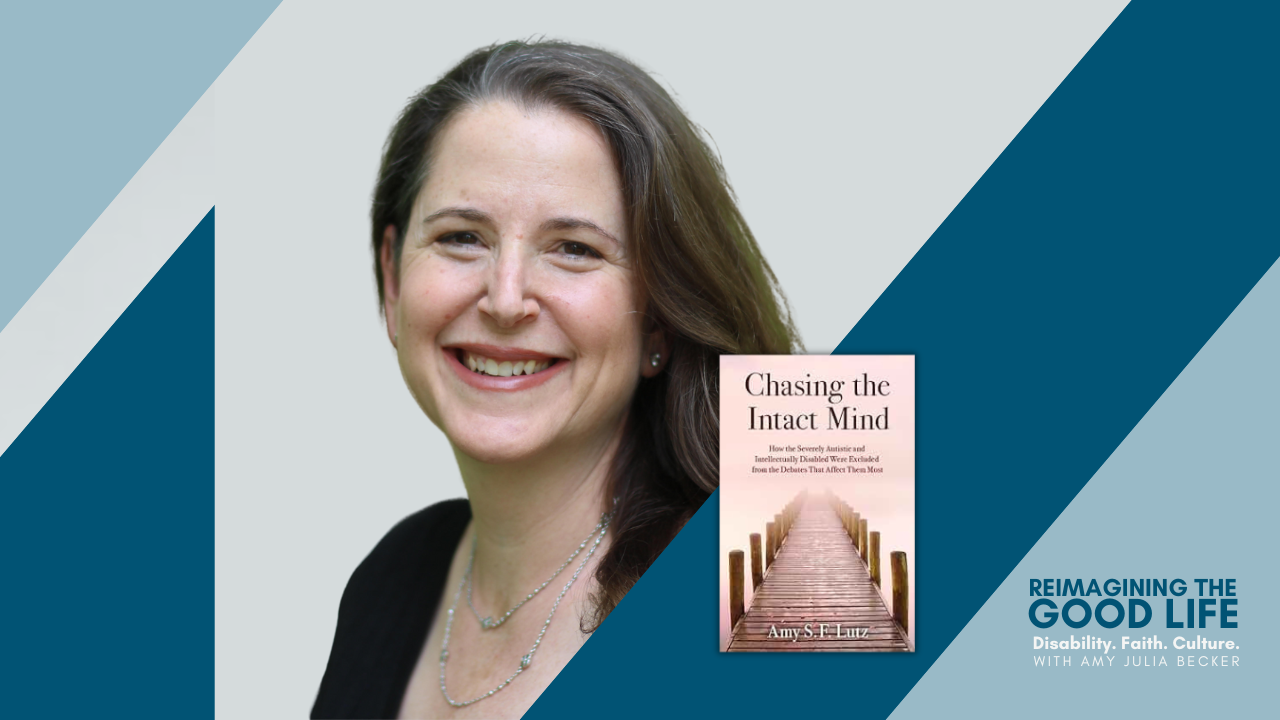 S7 E17 | Chasing the Intact Mind with Amy Lutz, Ph.D. - Amy Julia Becker